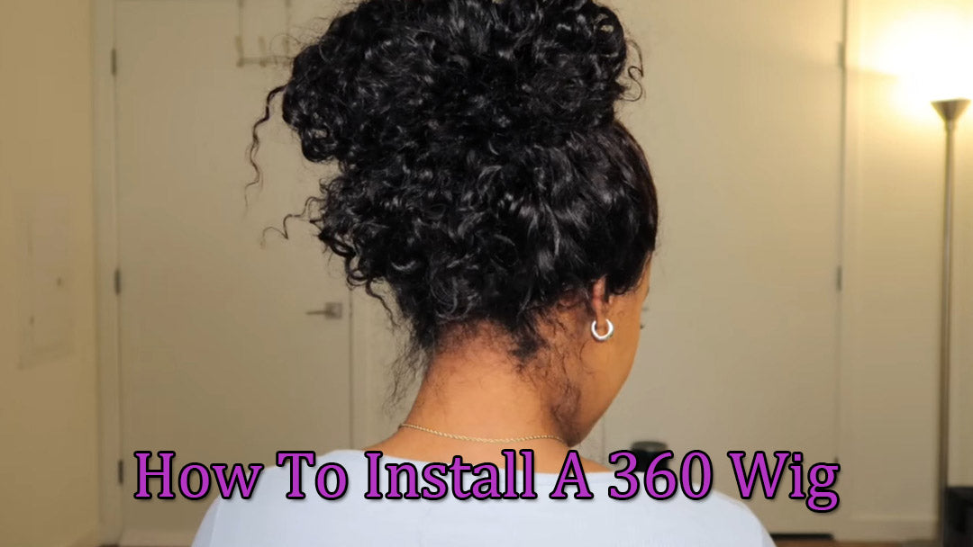 How to Install a 360 Wig? – Cynosure Hair
